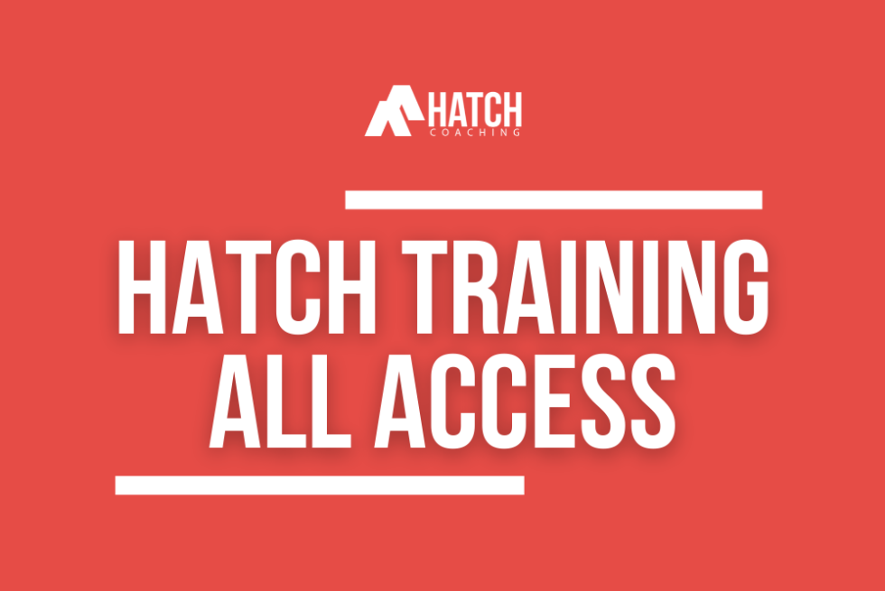 Hatch Training All-Access - Hatch Coaching